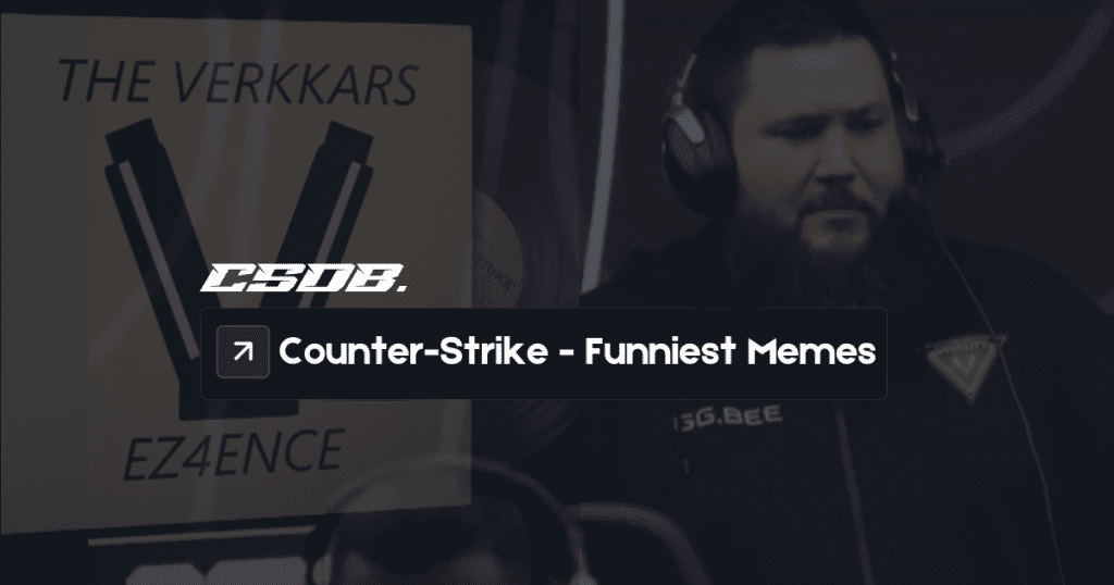 The Funniest Counter-Strike Memes Of All Time – CSDB